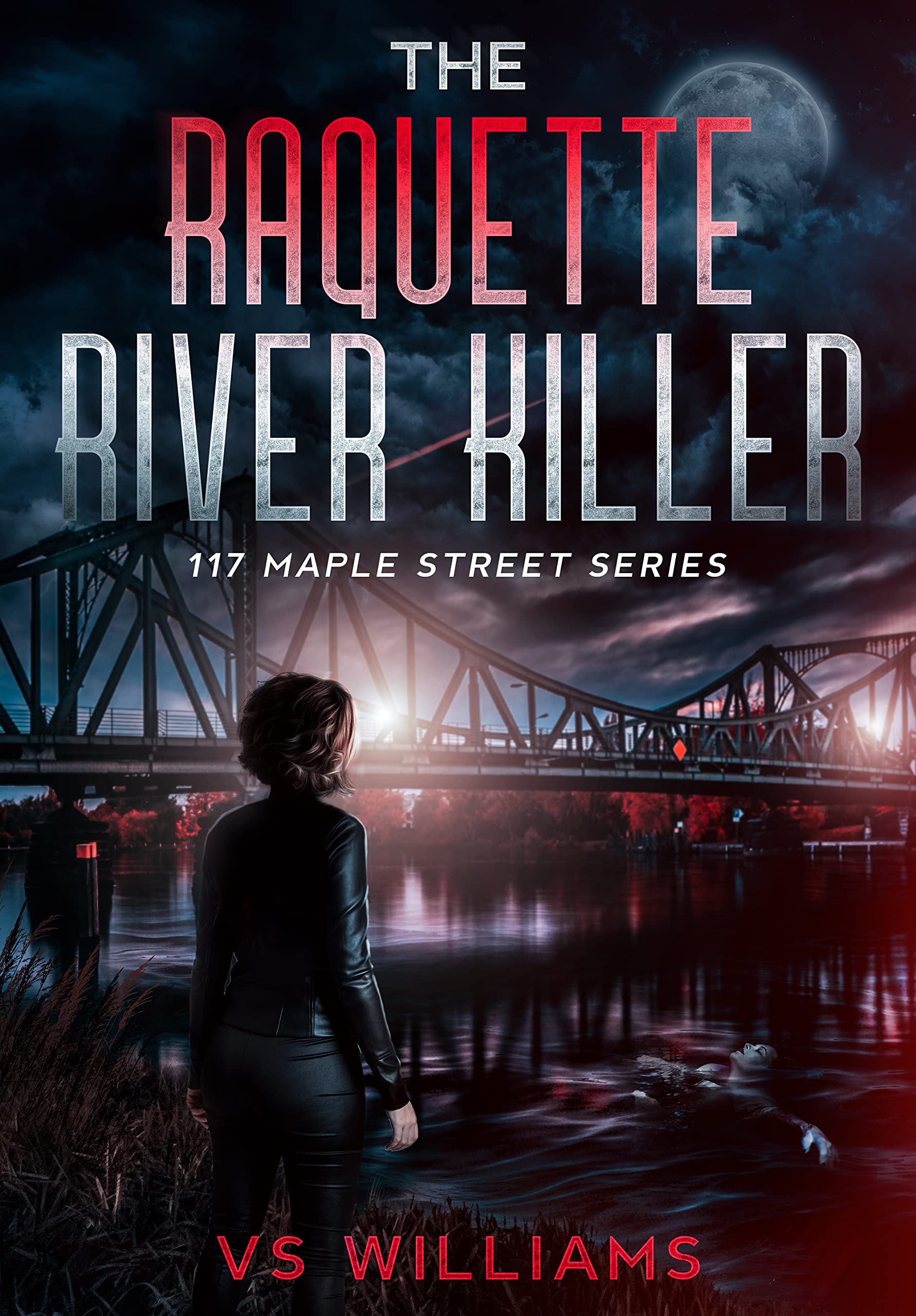 The Raquette River Killer (117 Maple Street Book 1) by Vicky Williams ...