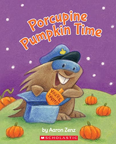 Porcupine Pumpkin Time by Aaron Zenz | Goodreads