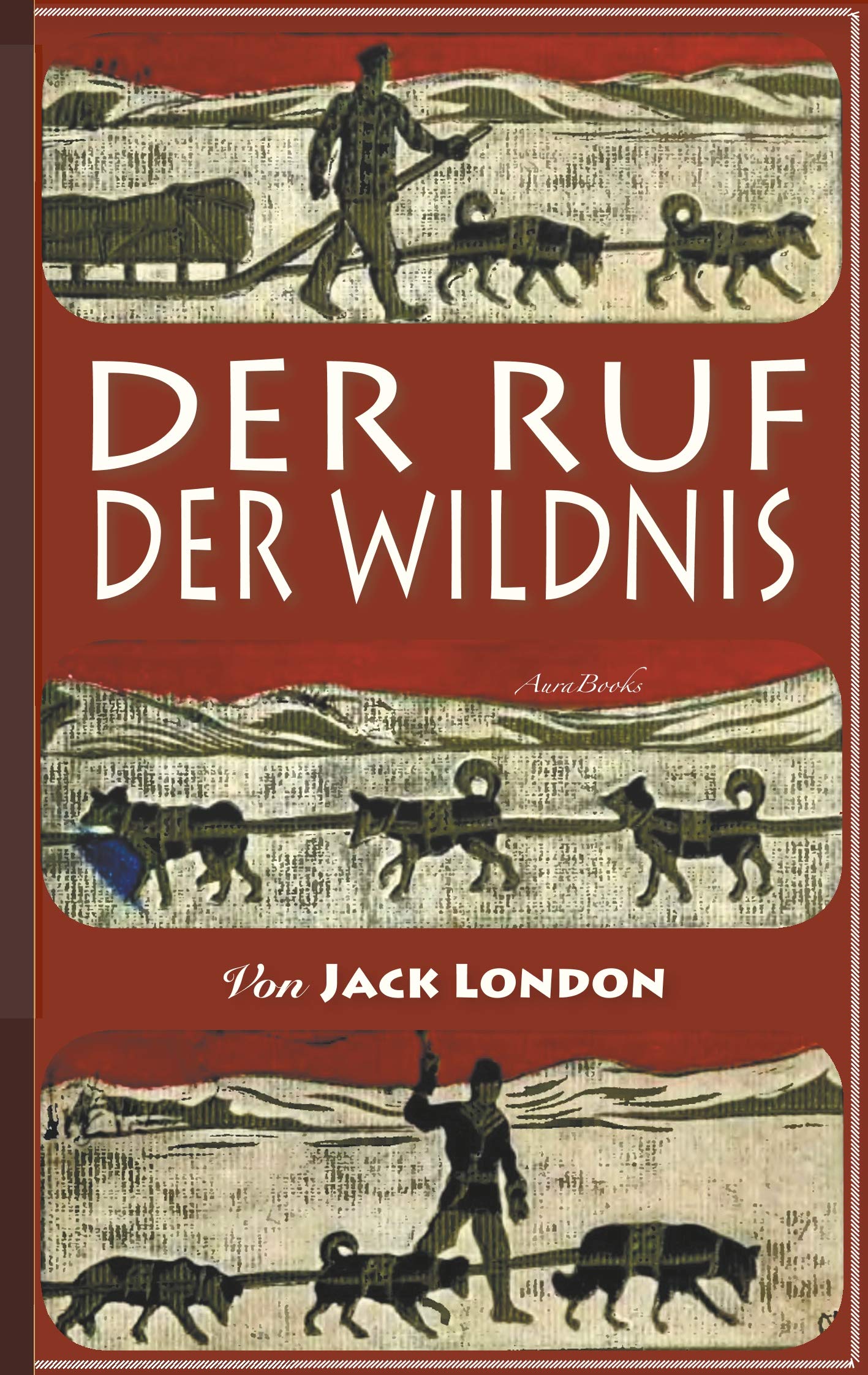 Der Ruf der Wildnis: Illustriert (German Edition) by Jack London ...