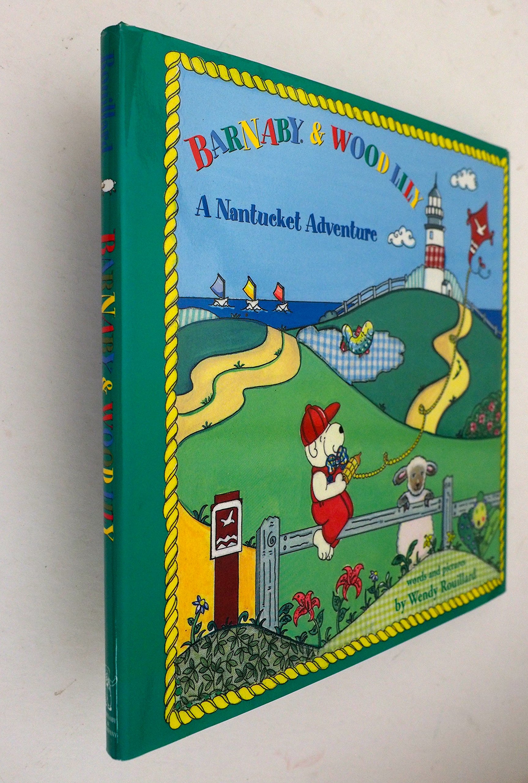 Barnaby & Wood Lily A Nantucket Adventure by Wendy Rouillard | Goodreads
