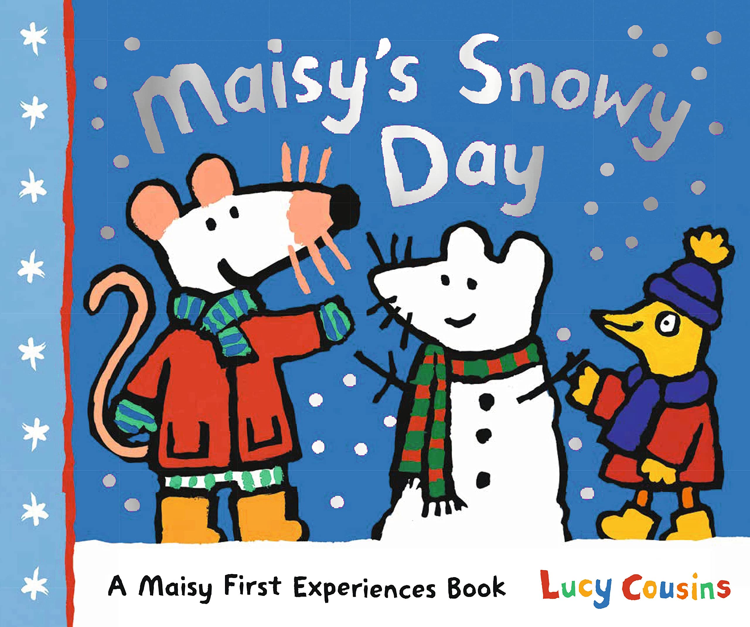 Maisy's Snowy Day: A Maisy First Experiences Book by Lucy Cousins ...