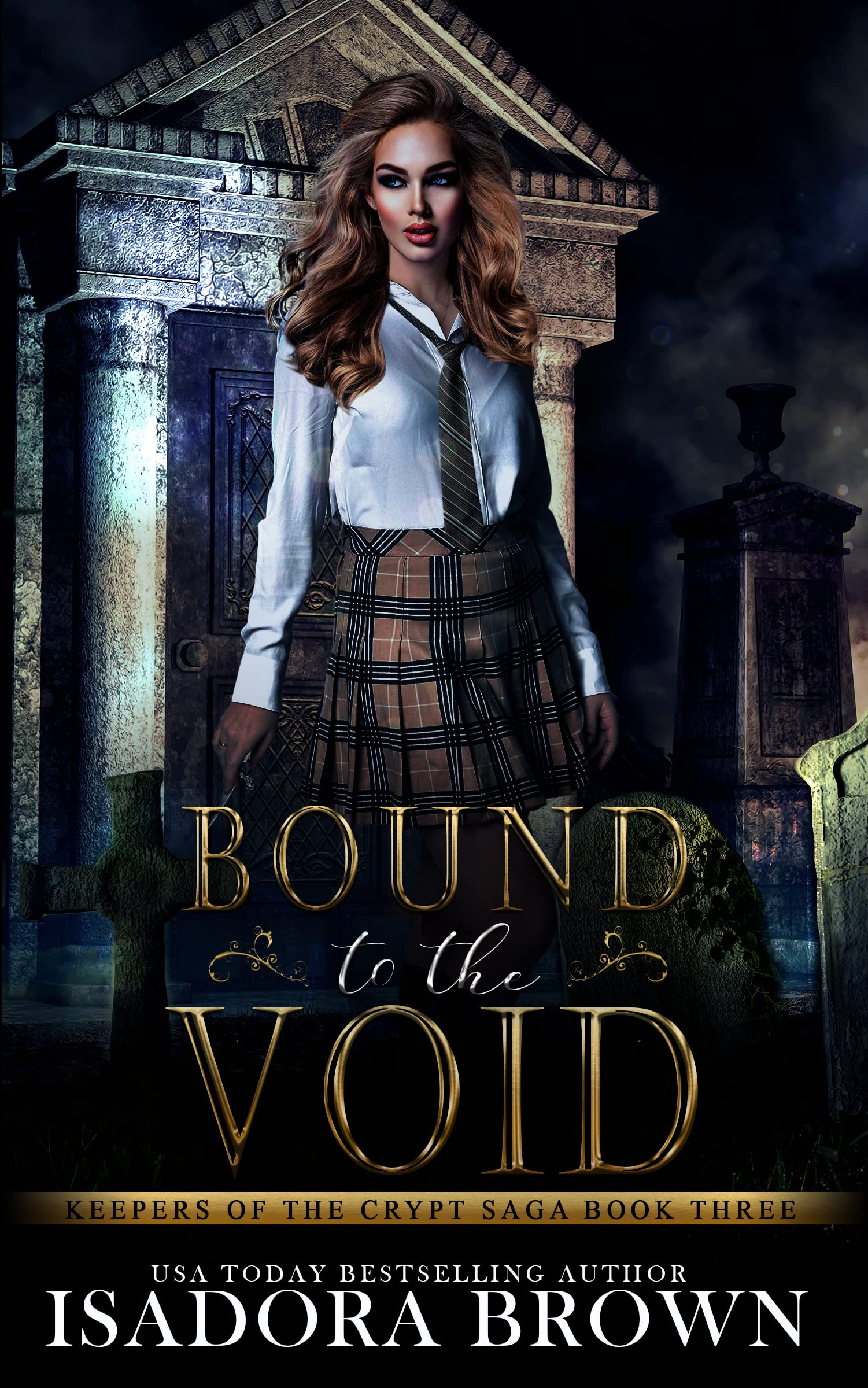 Bound to the Void (Keepers of the Crypt Saga, #3) by Isadora Brown | Goodreads