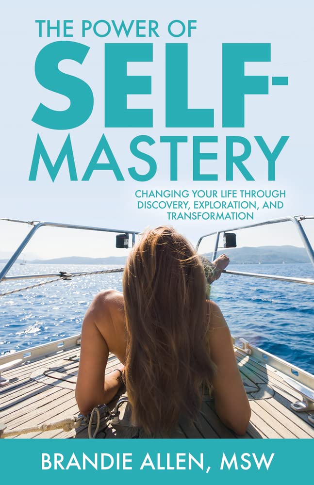 The Power of Self-mastery: Changing Your Life Through Discovery ...