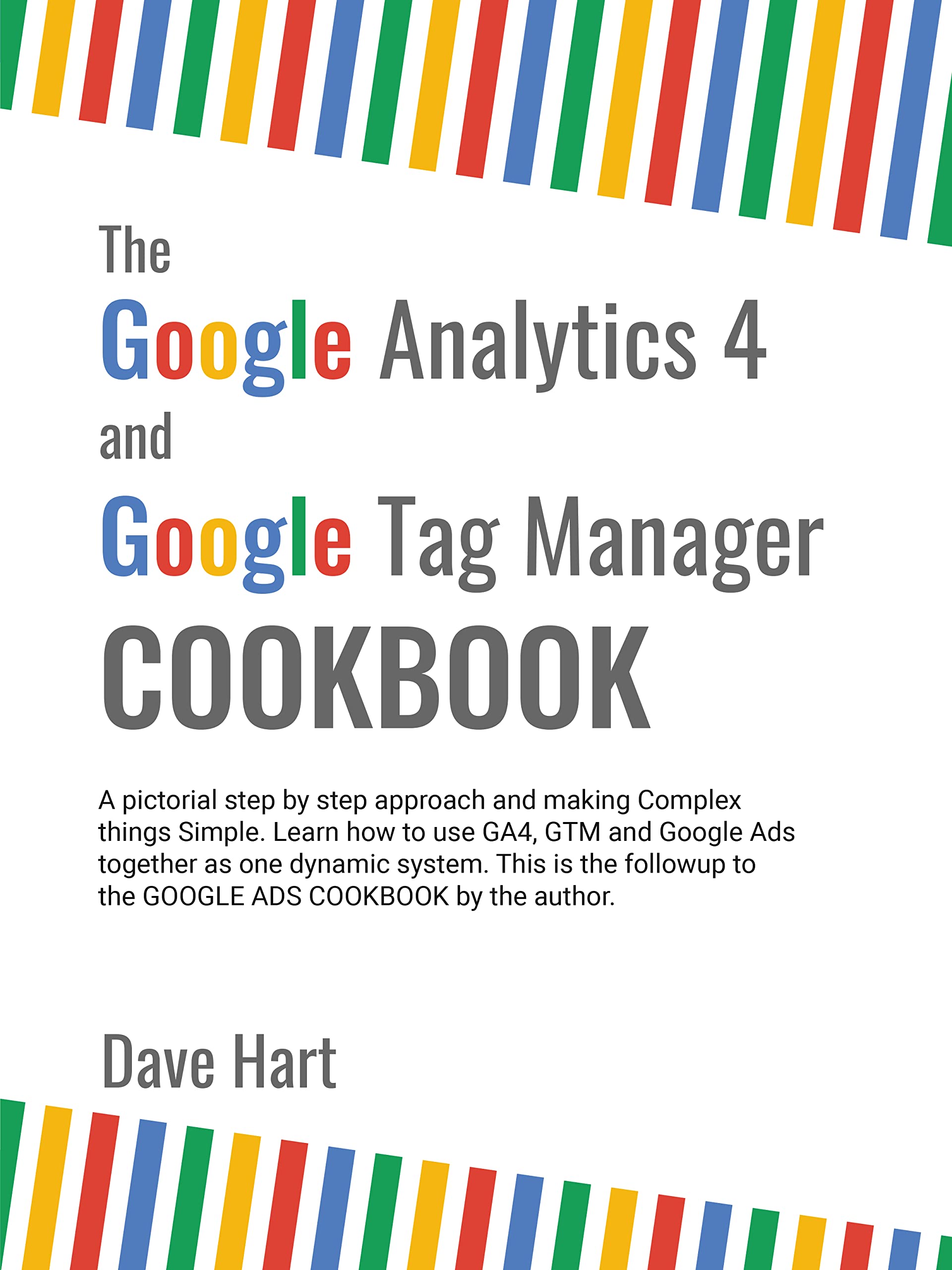 The Google Analytics 4 and Google Tag Manager Cookbook: A Simple Step ...