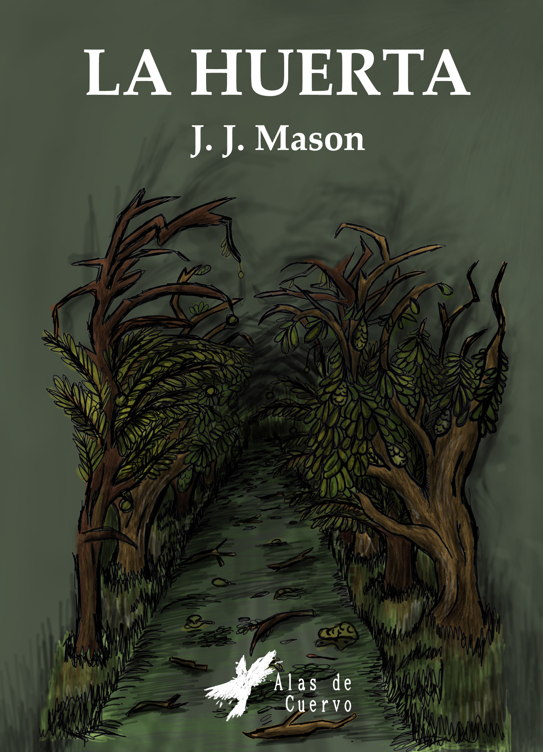La huerta by J.J. Mason | Goodreads