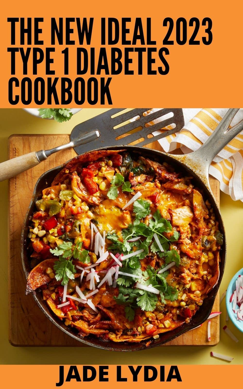 The New Ideal 2023 Type 1 Diabetes Cookbook 100 Easy And Healthy
