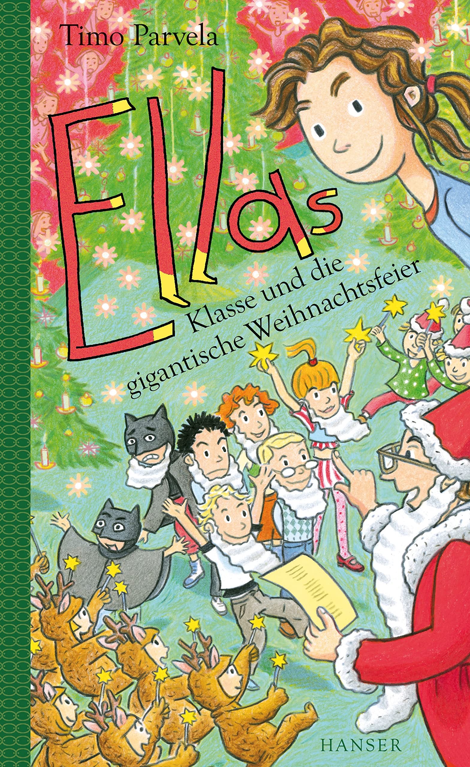 Ellas Klasse und die gigantische Weihnachtsfeier by Timo Parvela ...