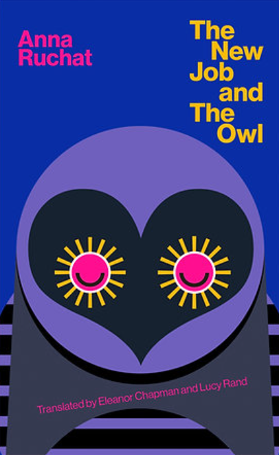 The New Job & The Owl by Anna Ruchat | Goodreads