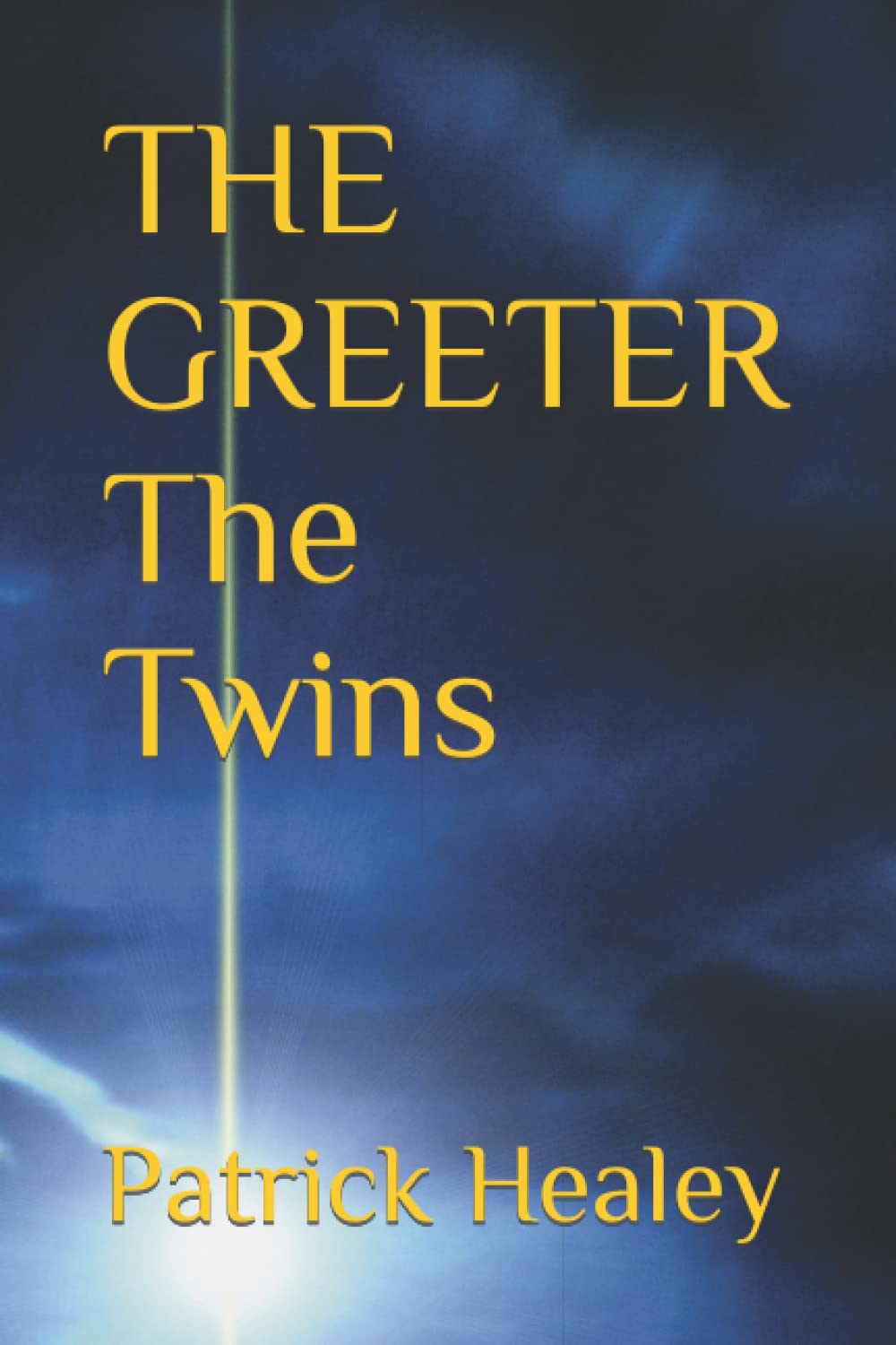 THE GREETER The Twins by Dr. Patrick J Healey | Goodreads