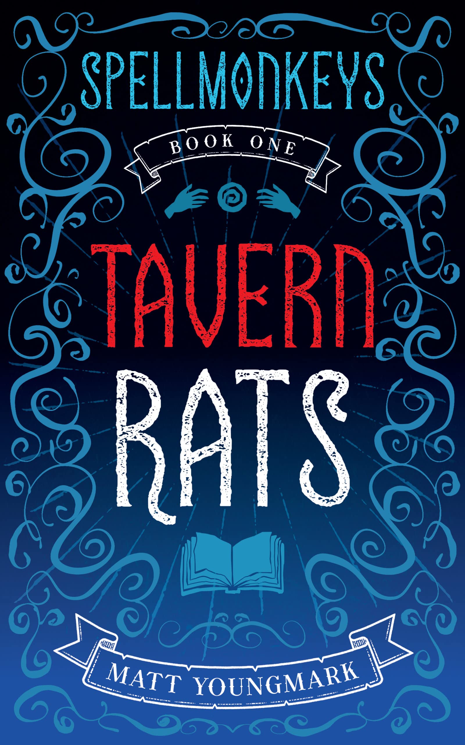 Tavern Rats (Spellmonkeys Book 1) by Matt Youngmark | Goodreads