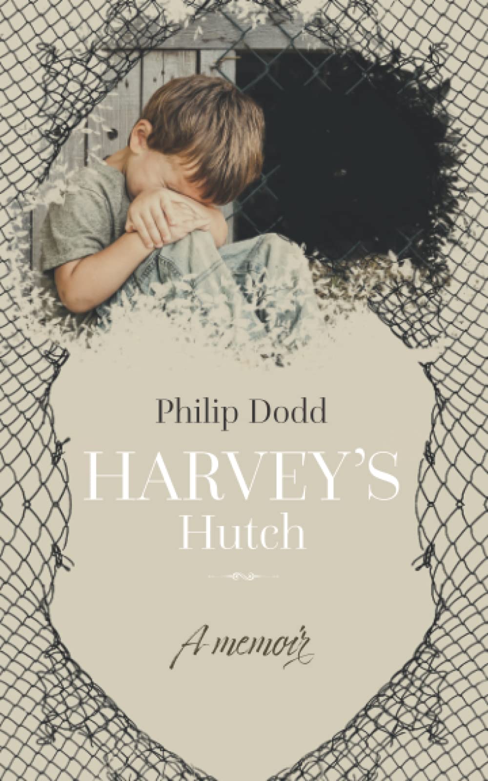 Harvey's Hutch by Philip Dodd | Goodreads