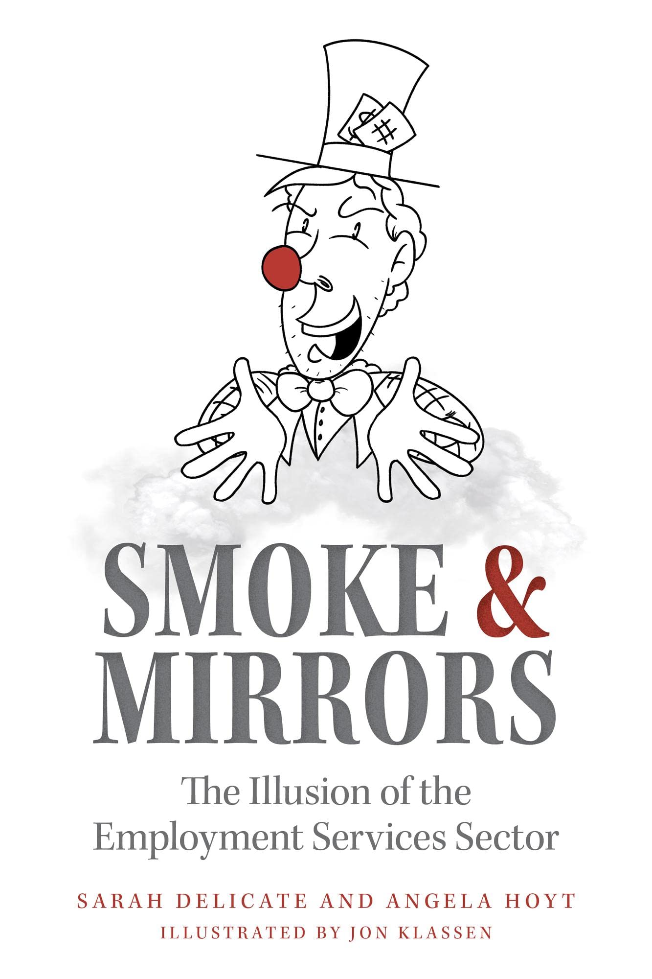 Smoke and Mirrors: The Illusion of the Employment Services Sector by ...