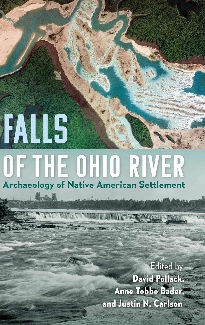 Falls of the Ohio River: Archaeology of Native American Settlement by ...