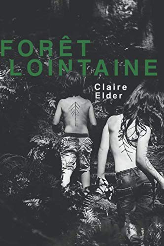 FORET LOINTAINE by Claire Elder | Goodreads