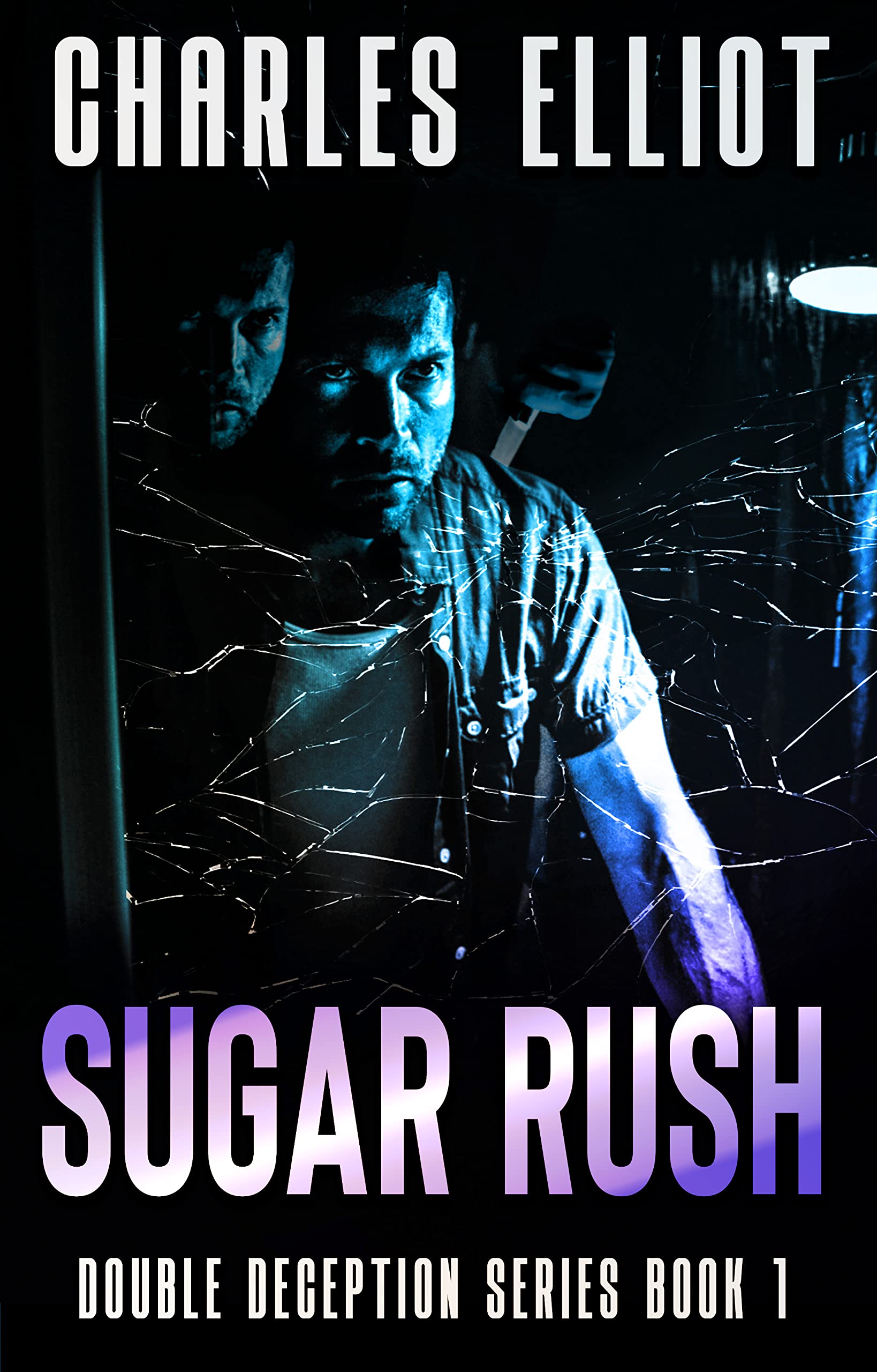 Sugar Rush: Double Deception (Book 1) by Charles Elliot | Goodreads