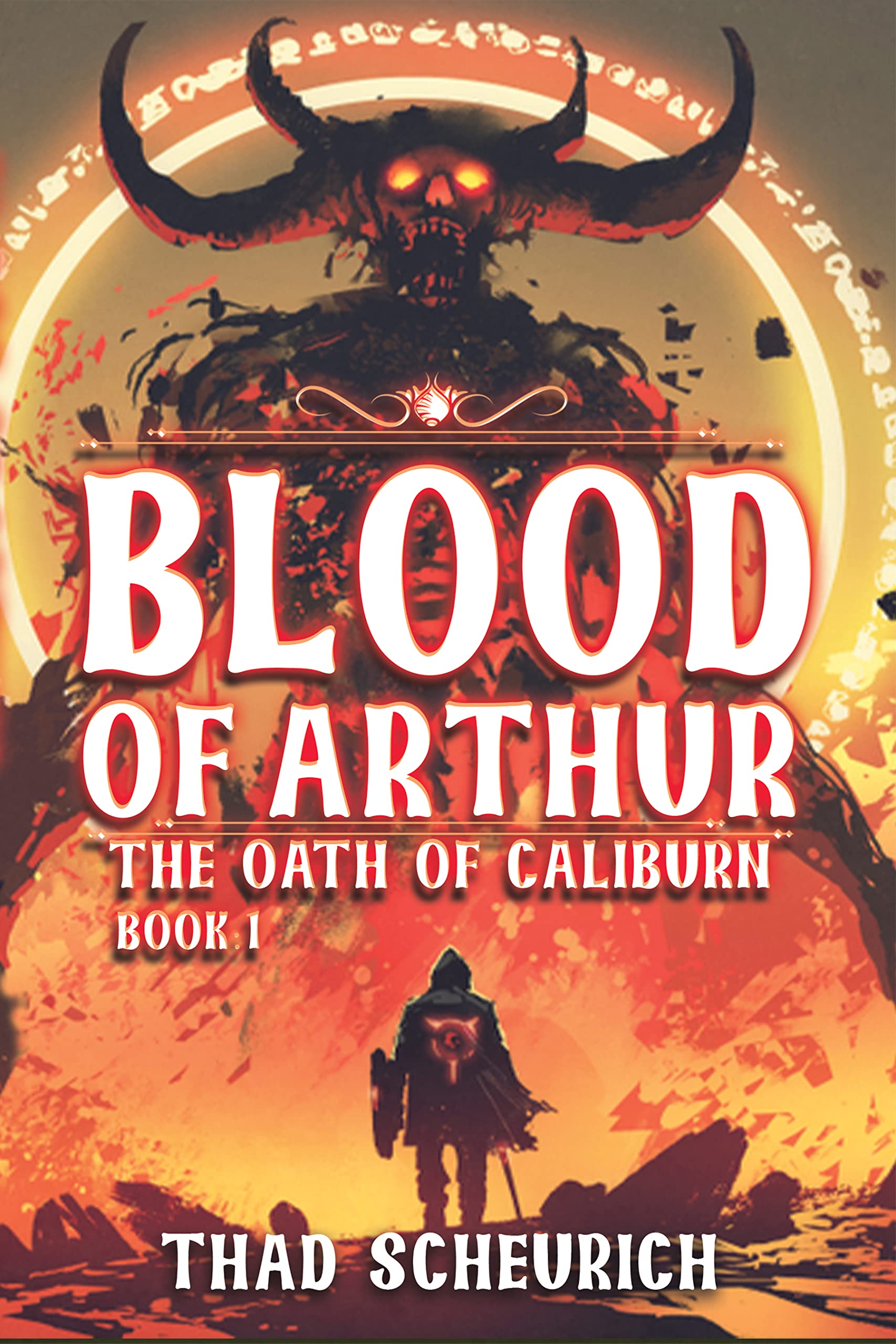 Blood of Arthur - Book 1: An Arthurian Urban Fantasy Adventure by Thad ...