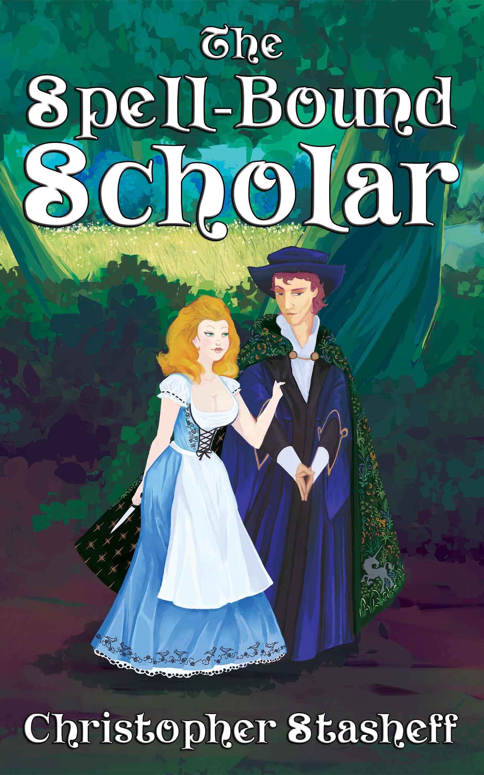 The Spell-Bound Scholar by Christopher Stasheff | Goodreads