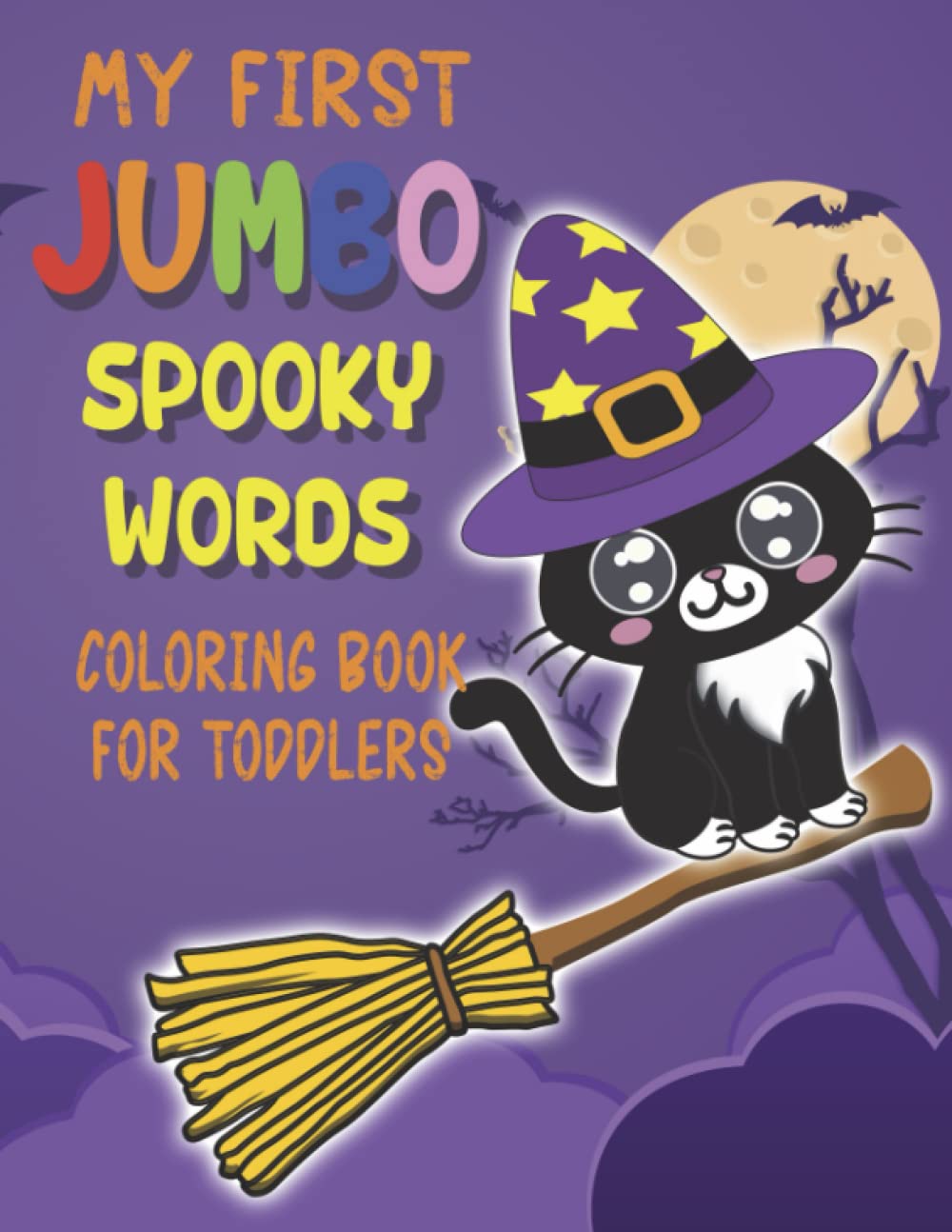 My First Jumbo Spooky Words Coloring Book for Toddlers: 50 Easy and Big ...