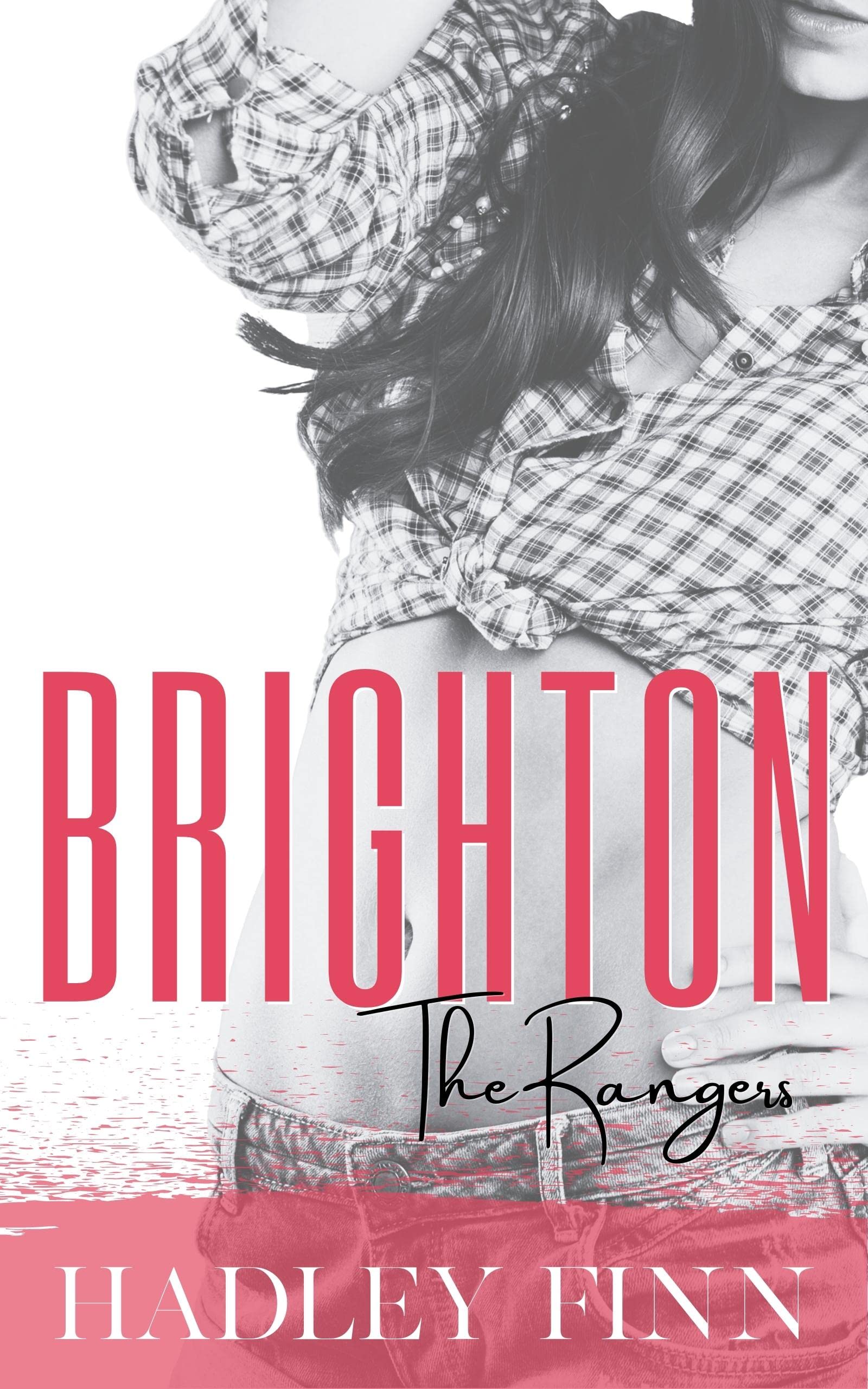 Brighton (The Rangers) by Hadley Finn | Goodreads