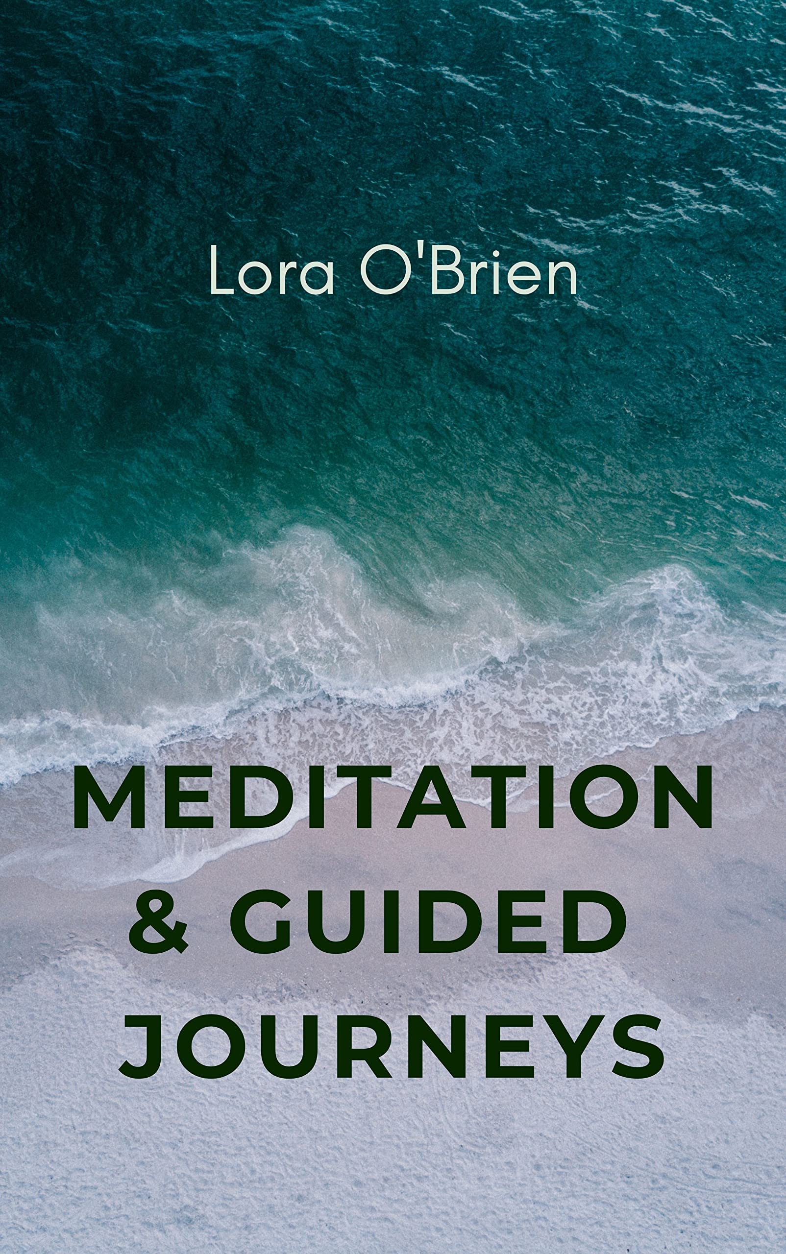 Meditation & Guided Journeys: A Short Introduction to an Irish Technique for Mindfulness, Guided ...