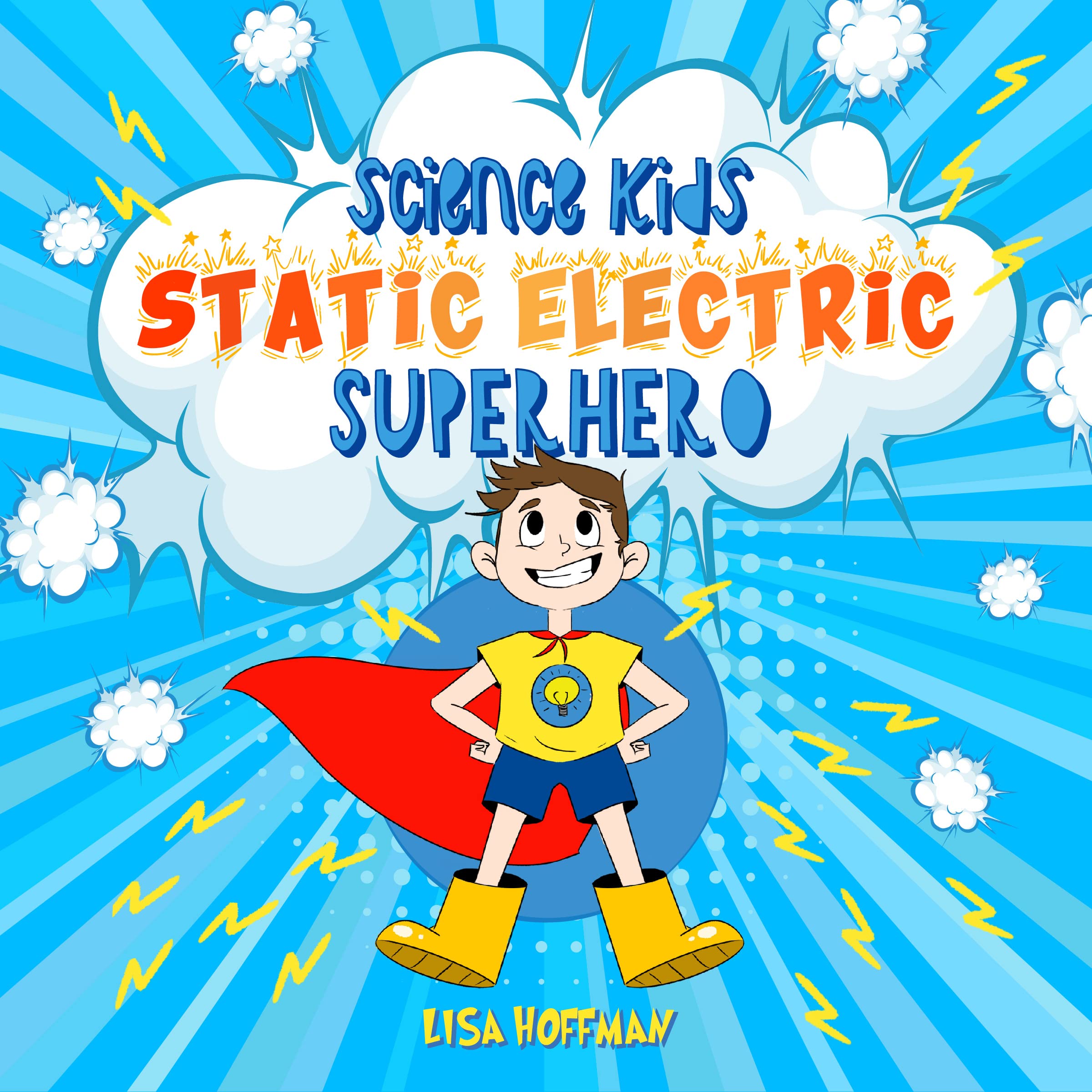 Science Kids: Static Electric Superhero by Lisa Hoffman | Goodreads