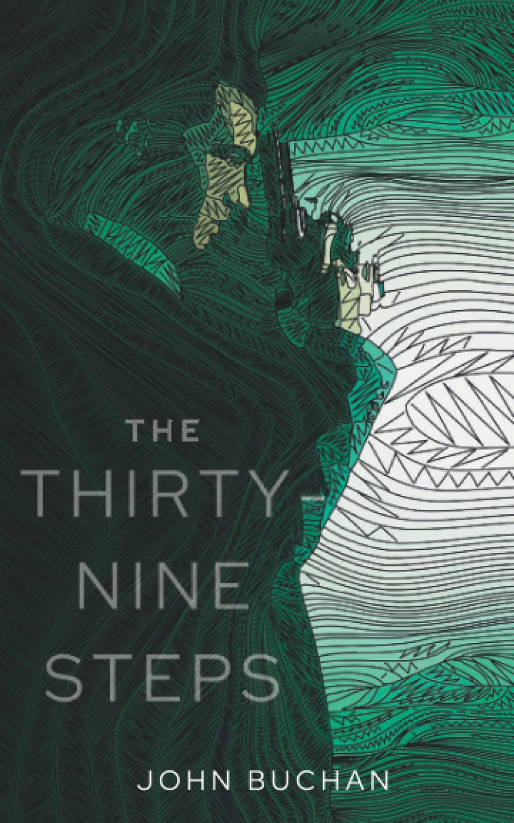 The Thirty-Nine Steps: A WWI Spy Thriller (Annotated) by John Buchan ...