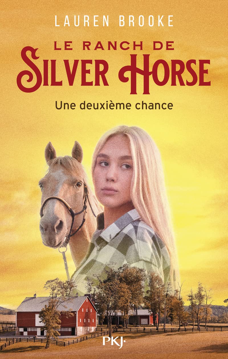 Le Ranch de Silver Horse - tome 1 Une deuxième chance by Lauren Brooke ...