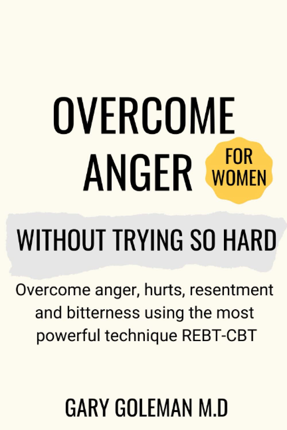 Overcome Anger Without Trying So Hard (for women): Overcome anger ...