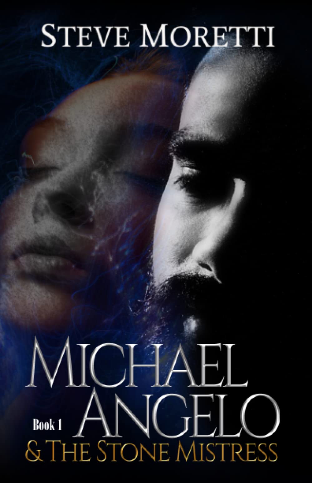 Michael Angelo & the Stone Mistress: Book I by Steve Moretti | Goodreads