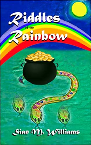 Riddles of the Rainbow: A journey of adventure and self-discovery by ...