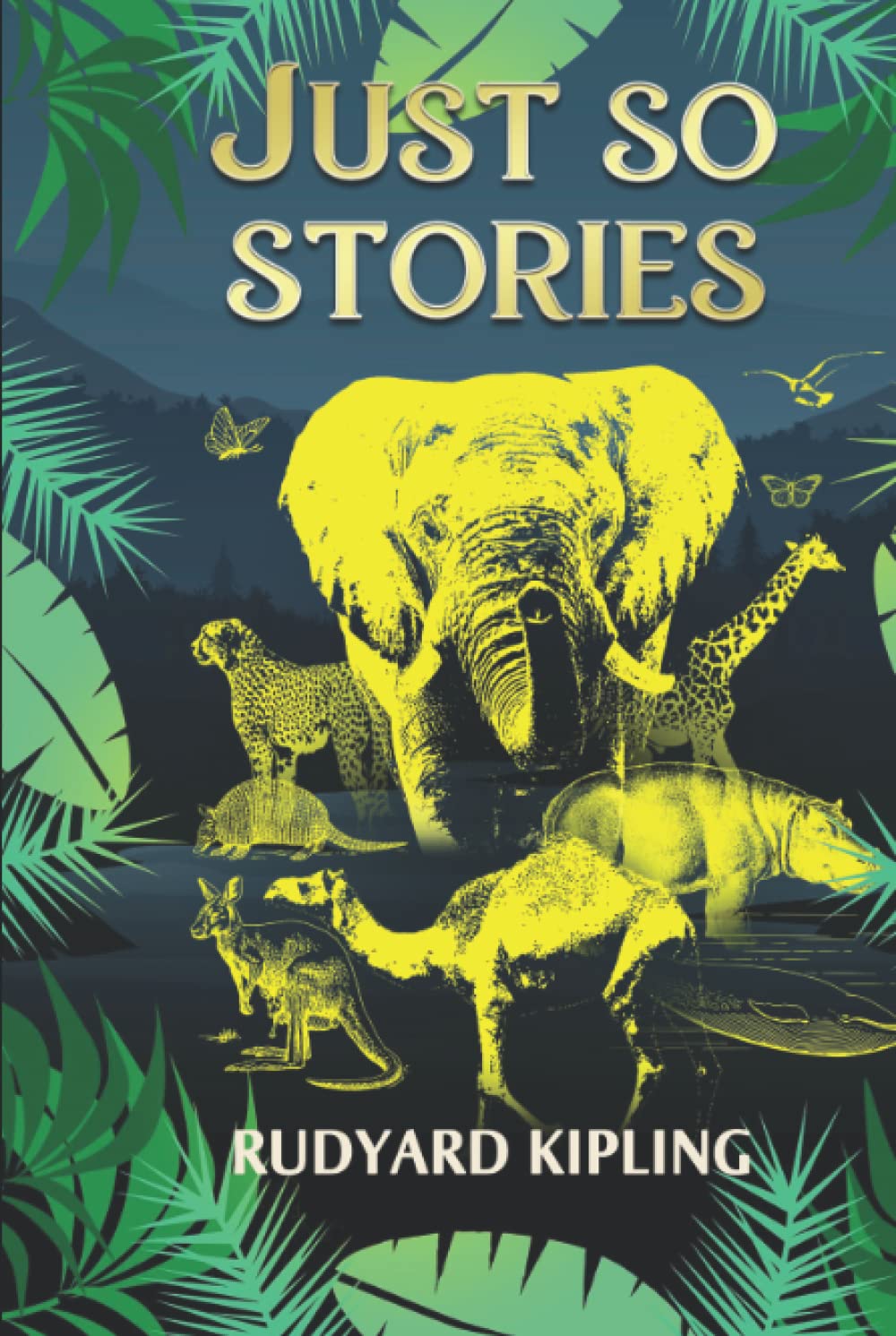 Just So Stories: Original illustrated edition by Rudyard Kipling ...
