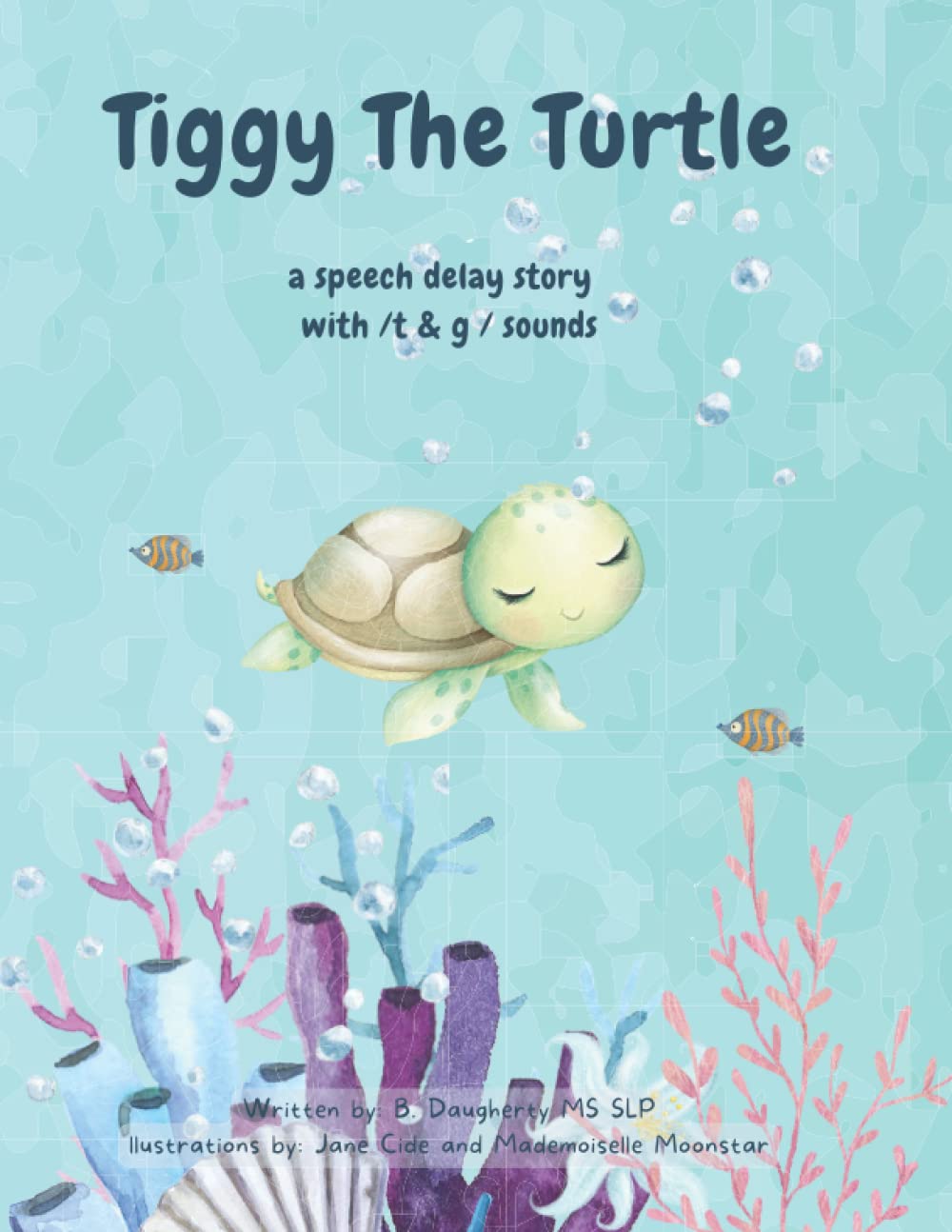 Tiggy The Turtle: speech delay and /t & g/ speech sounds by B ...
