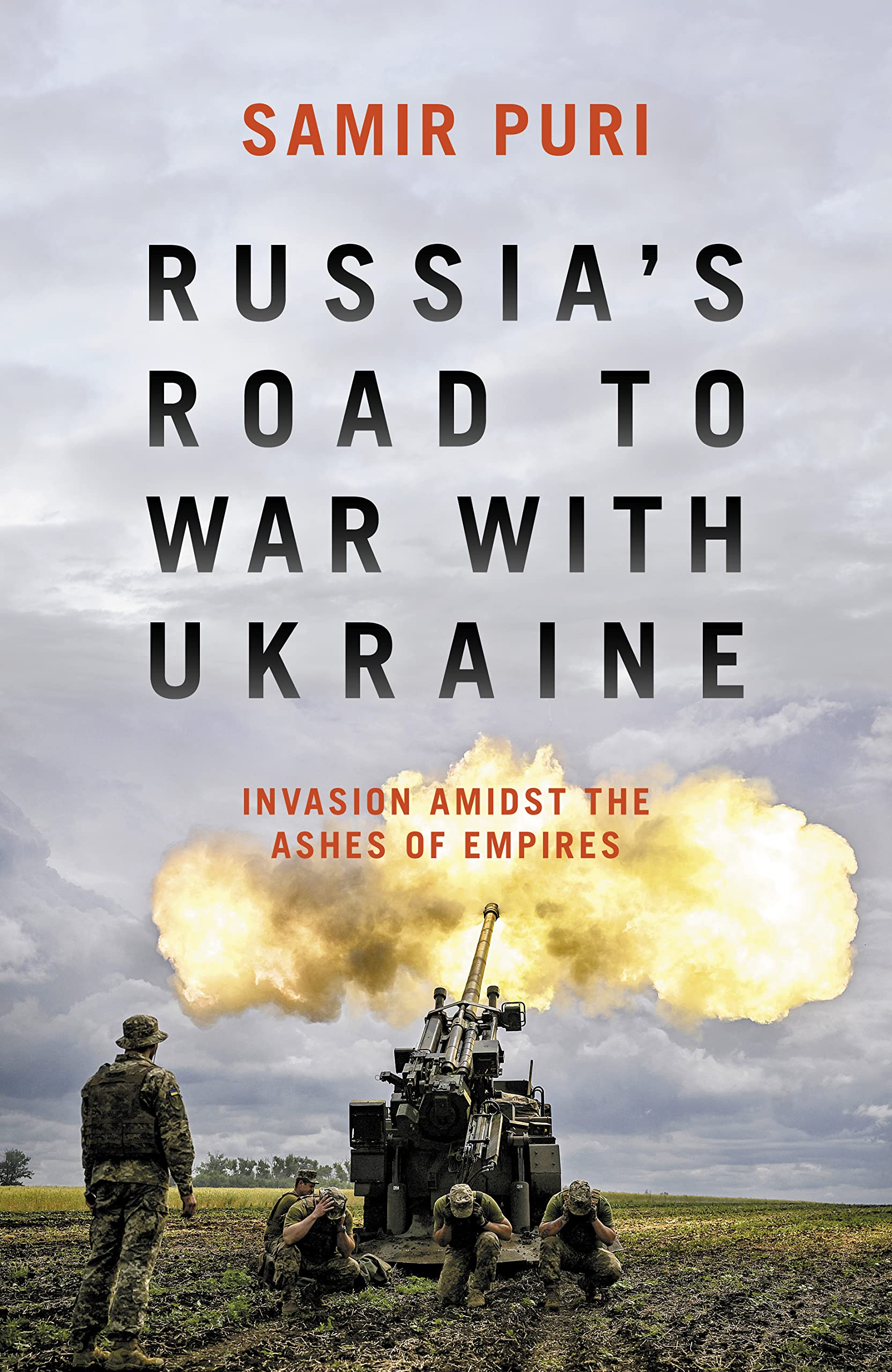 Russia's Road to War with Ukraine: Invasion amidst the ashes of empires ...