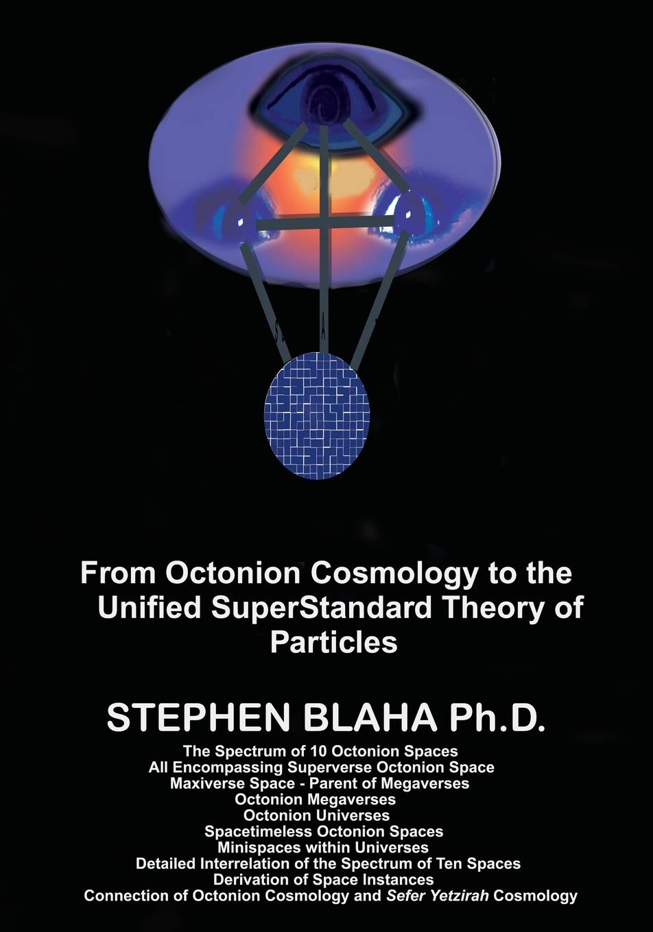 From Octonion Cosmology to the Unified SuperStandard Theory of ...