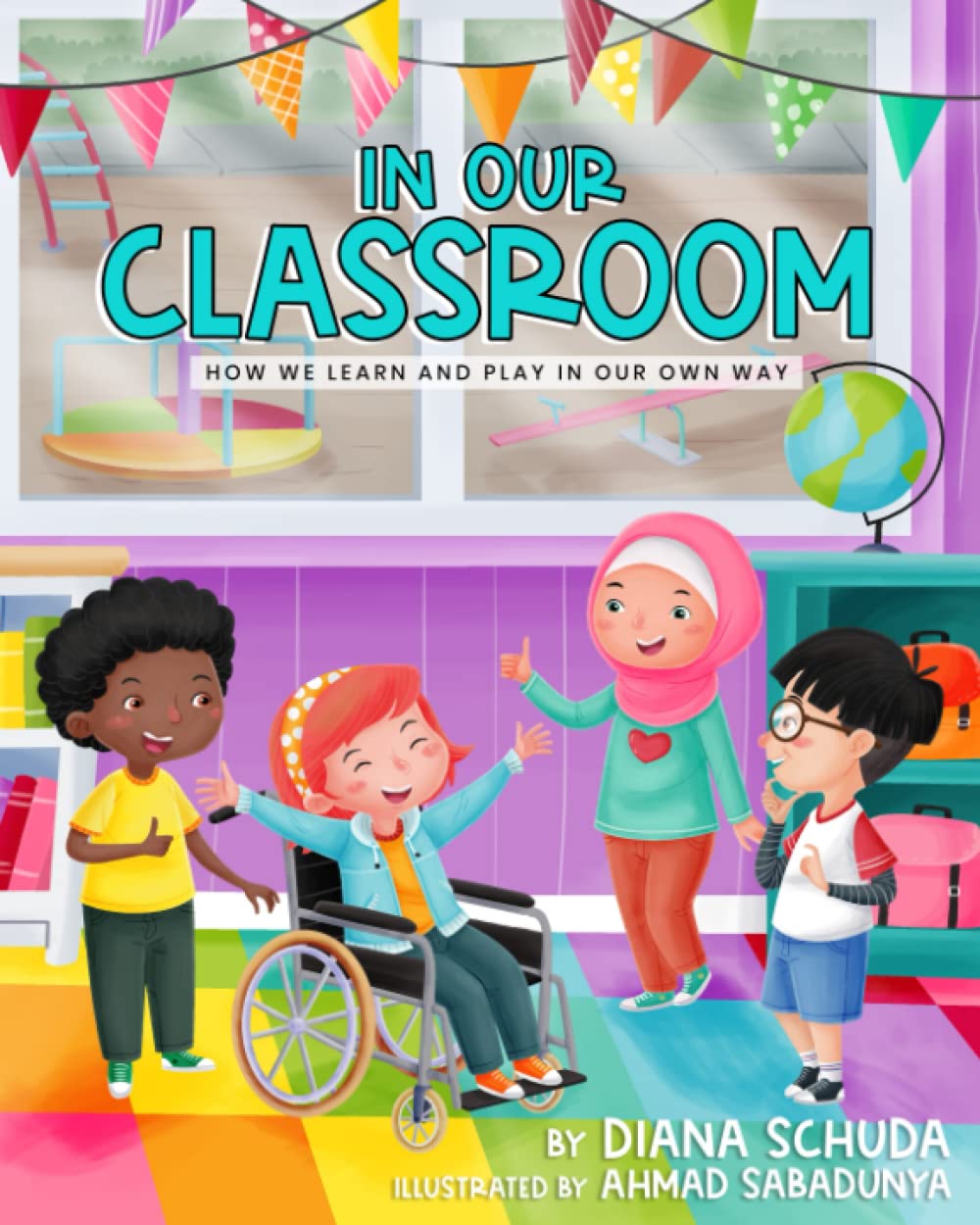 In our Classroom: How we Learn and Play in our Own Way by Diana Schuda ...