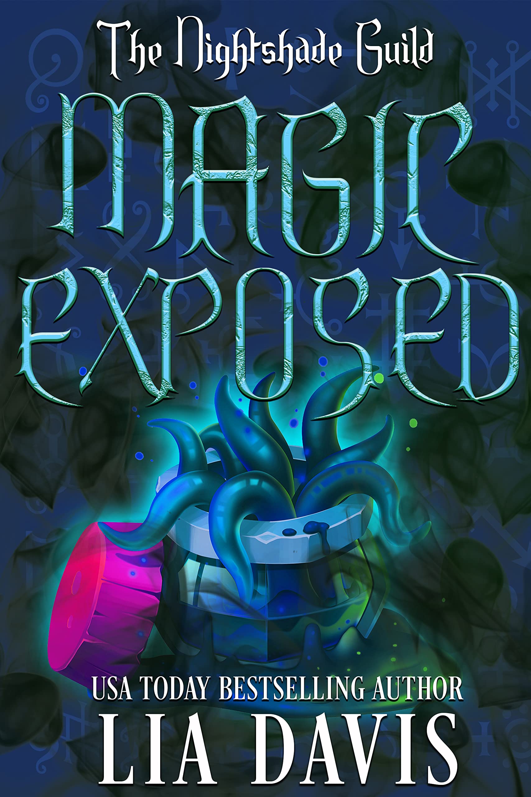 The Nightshade Guild: Magic Exposed by Lia Davis | Goodreads