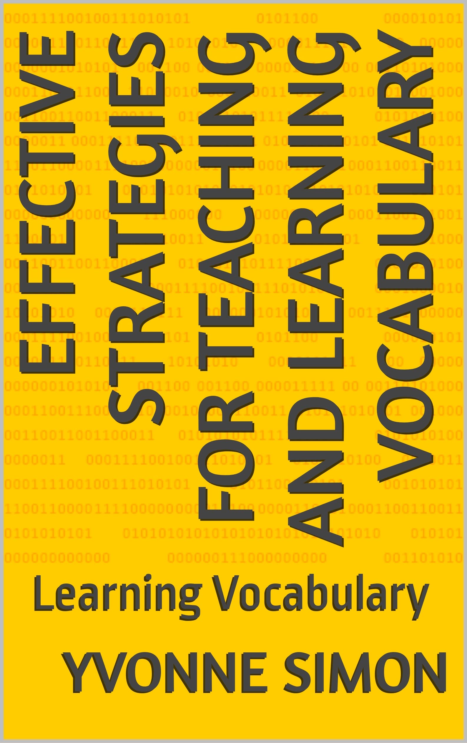 Effective Strategies For Teaching and Learning Vocabulary: Learning ...