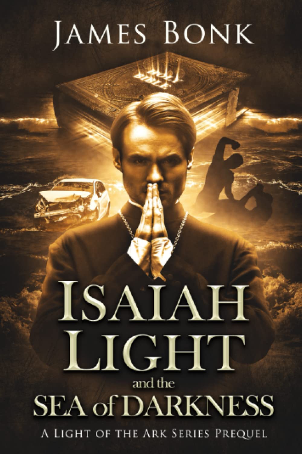 Isaiah Light and the Sea of Darkness: A Prequel of the Light the Ark ...
