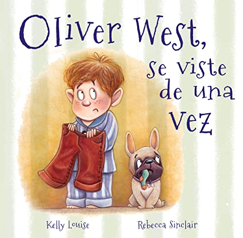 Oliver West, se viste de una vez by Kelly Louise | Goodreads