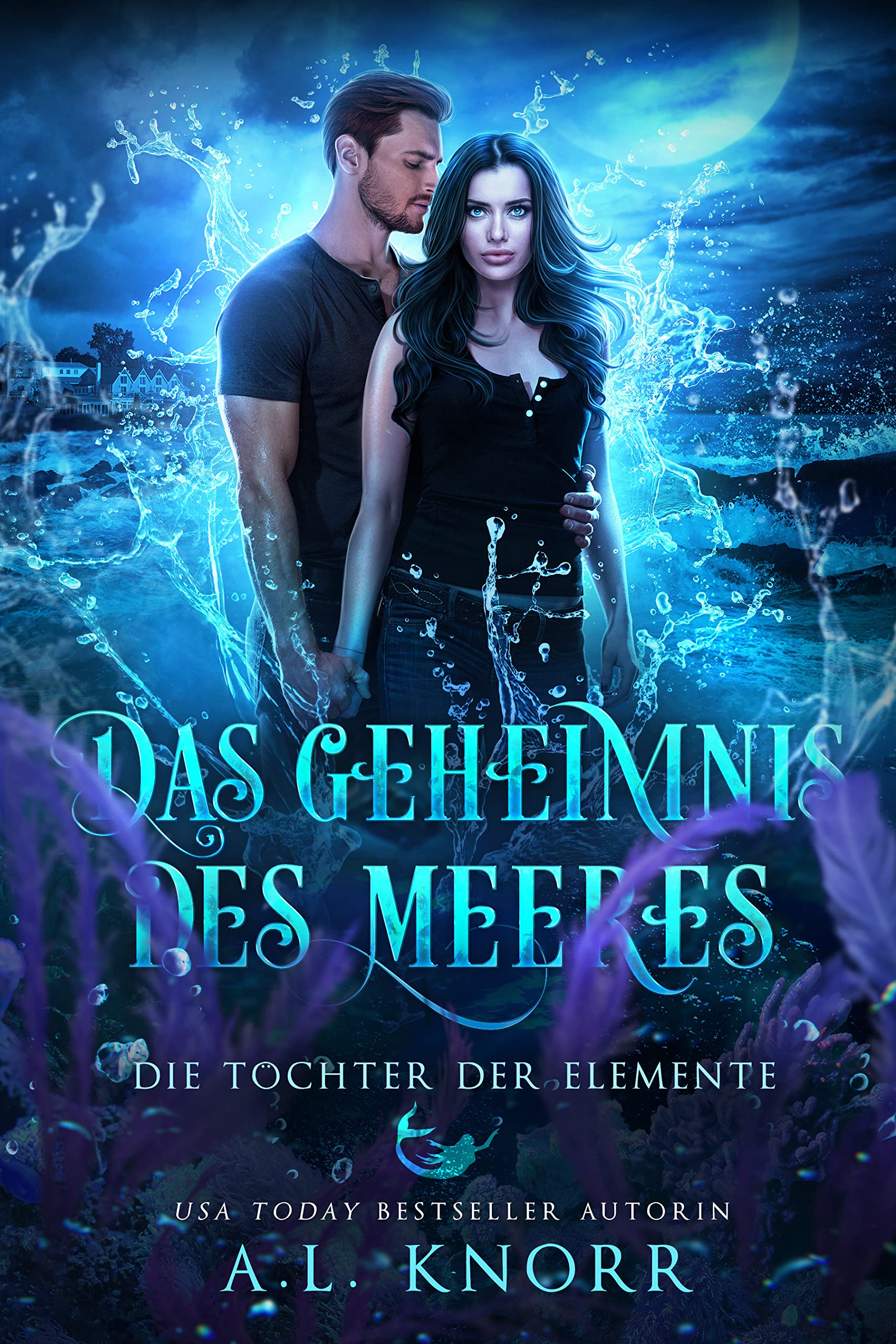 Das Geheimnis des Meeres (Die Töchter der Elemente #0) by A.L. Knorr | Goodreads