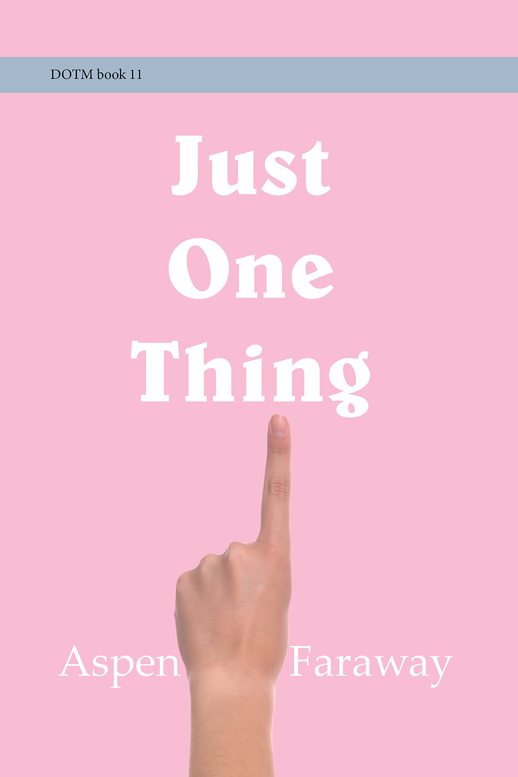 Just One Thing (Diary of A Teenage Mom Book 11) by Aspen Faraway ...