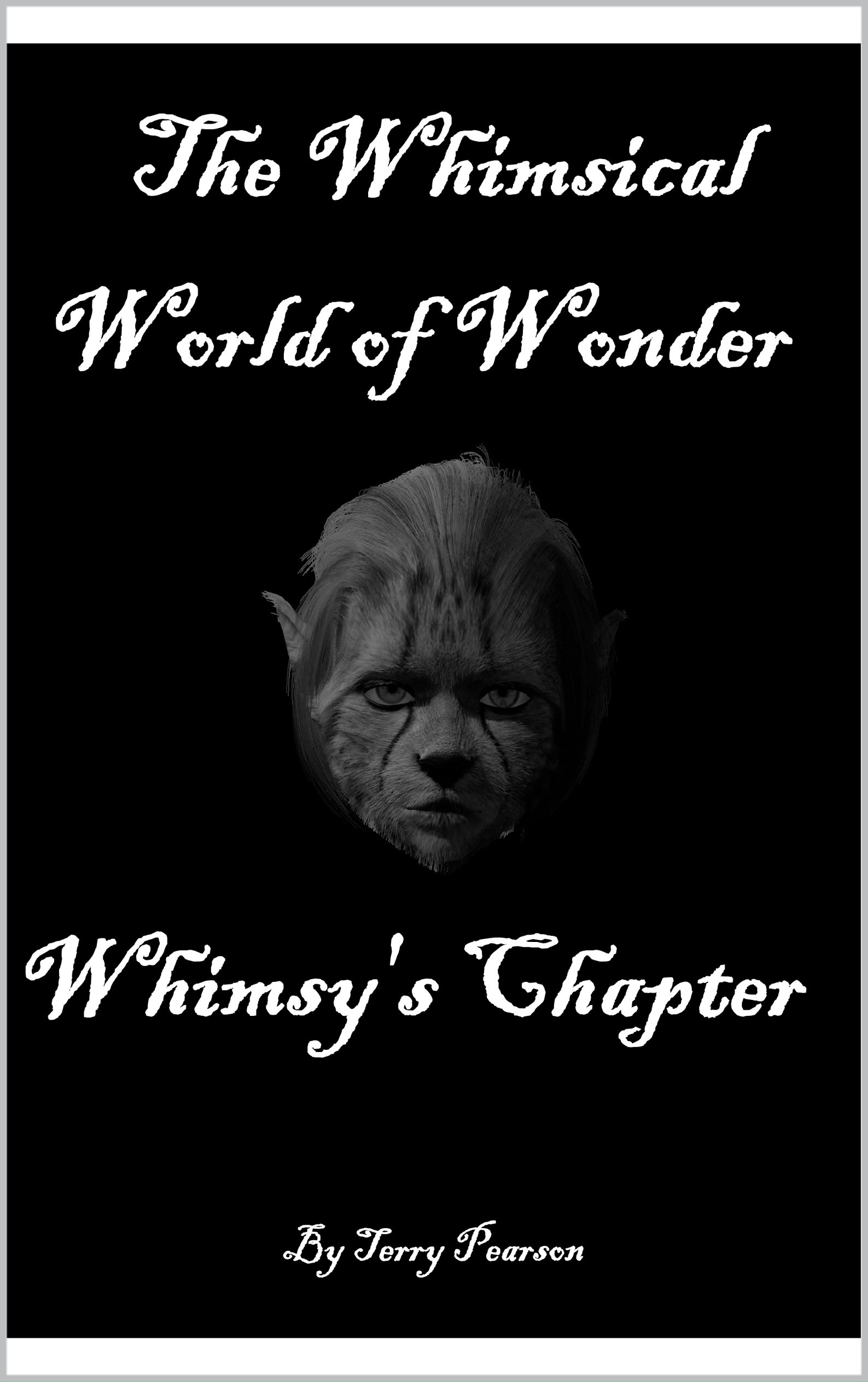 The Whimsical World Of Wonder: Whimsy's Chapter by Terry Pearson ...