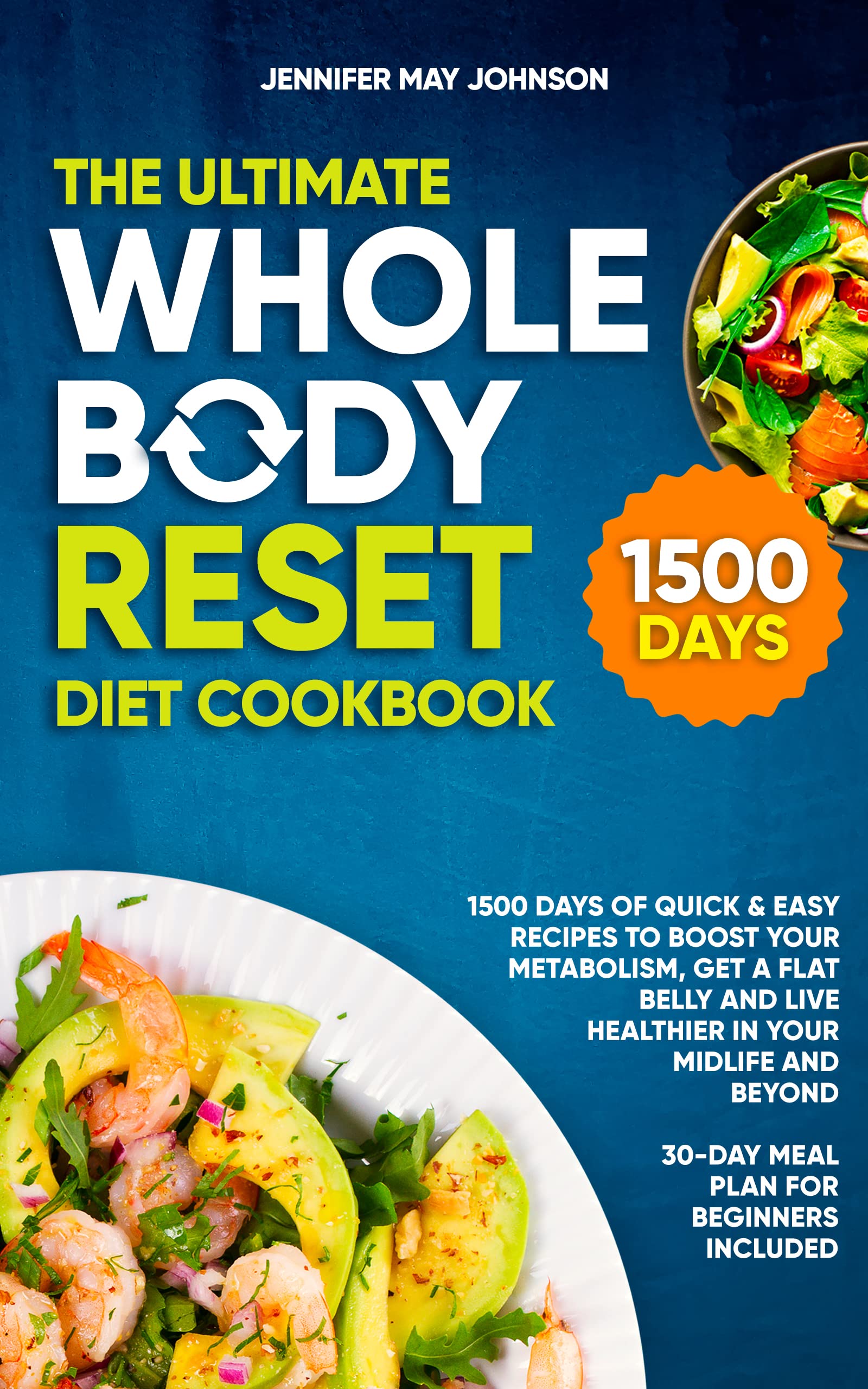 Whole Body Reset Diet Cookbook: Quick and Delicious Recipes to Boost ...