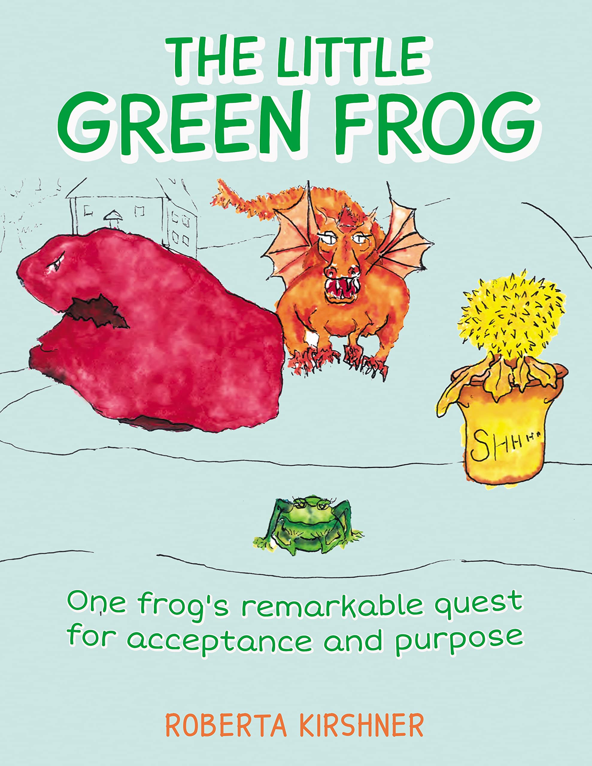 THE LITTLE GREEN FROG: One frog's remarkable quest for acceptance and ...