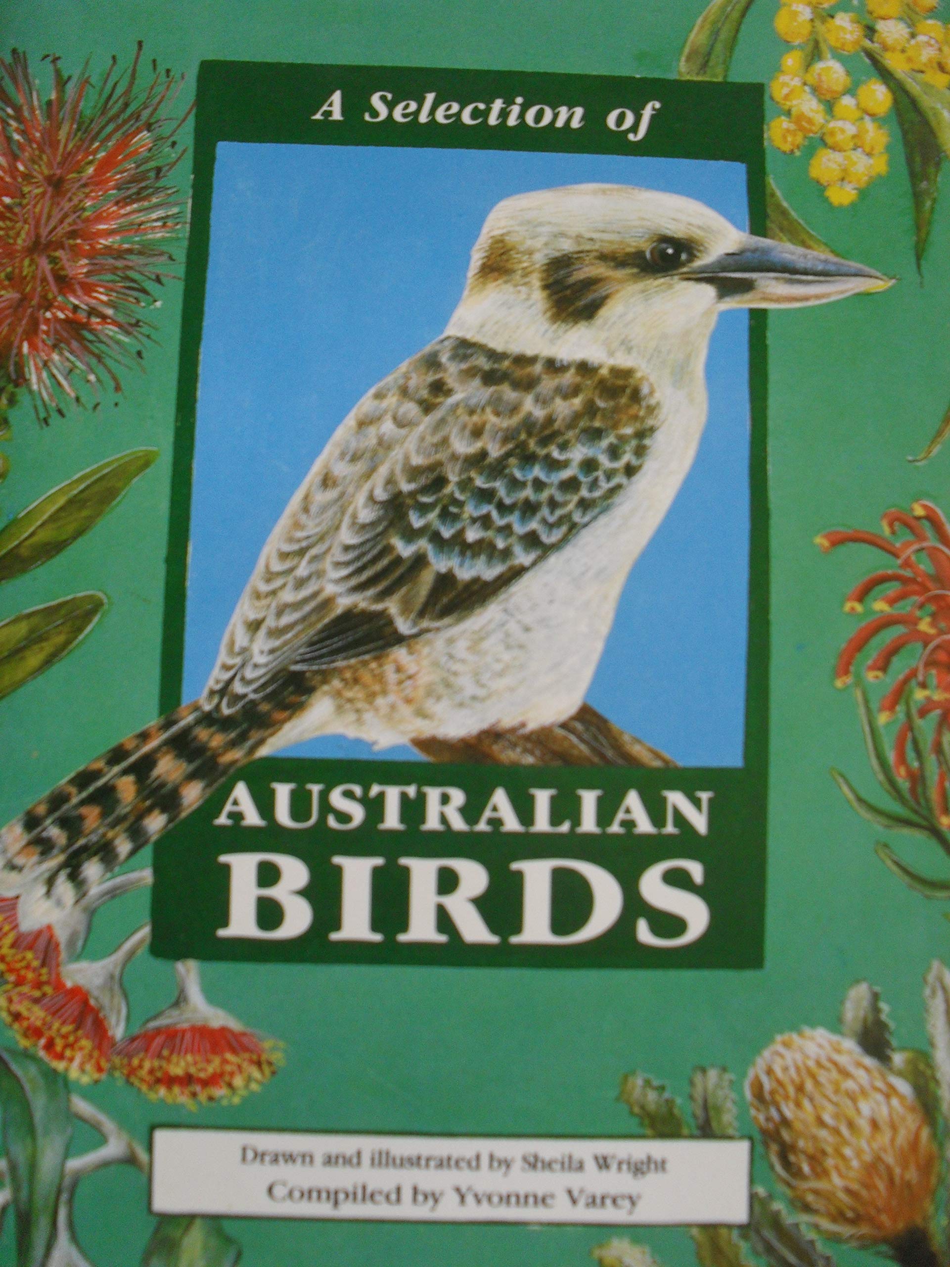 A selection of Australian birds by Yvonne (compiler); Wright Sheila ...