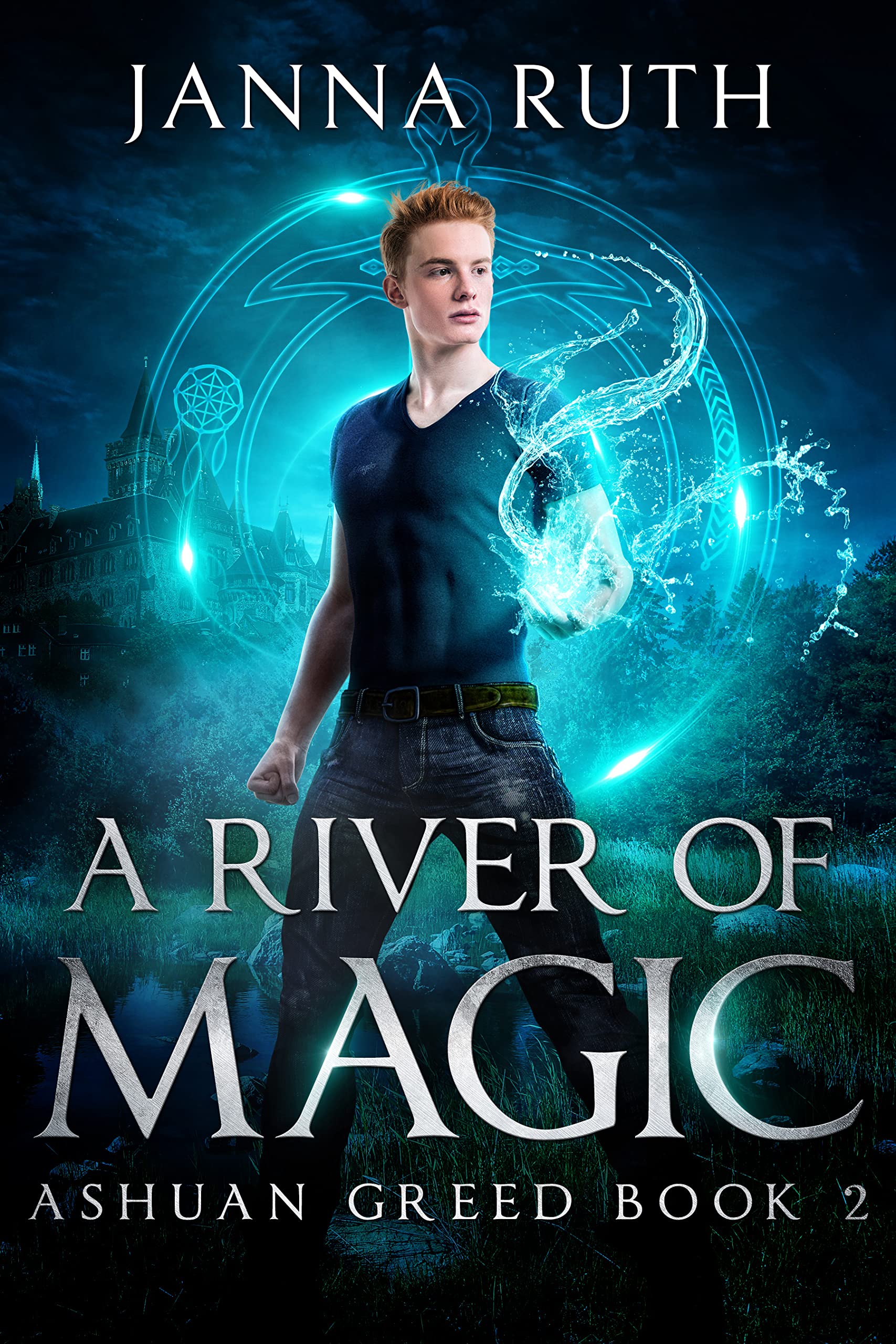 A River of Magic: Ashuan Greed 2 by Janna Ruth | Goodreads