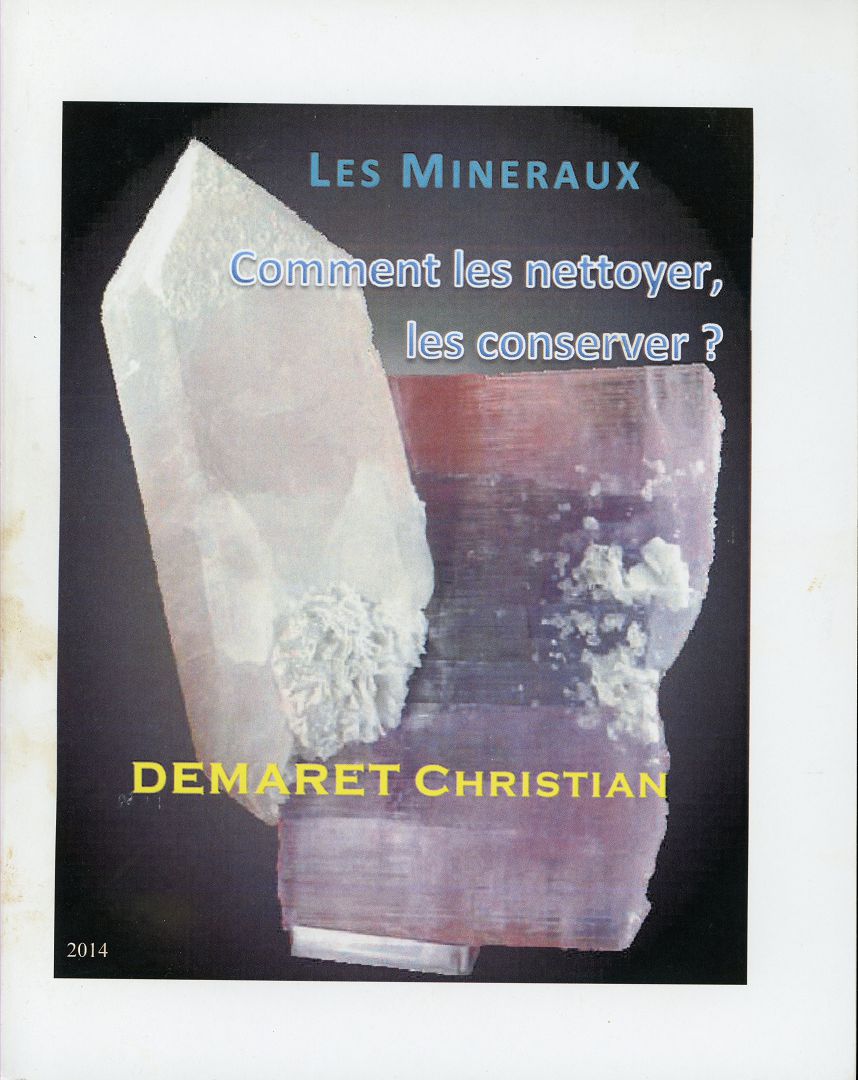 Les Minéraux Comment les nettoyer, les conserver ? by Christian Demaret ...