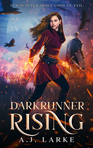 Darkrunner Rising by A.J. Larke | Goodreads
