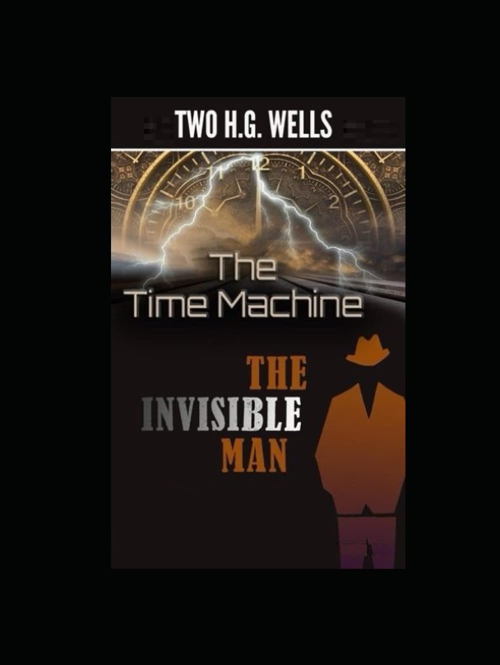 The Time Machine and The Invisible Man by H.G. Wells | Goodreads