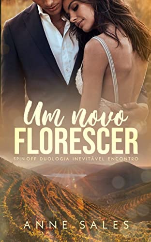 Um novo florescer by Anne Sales | Goodreads